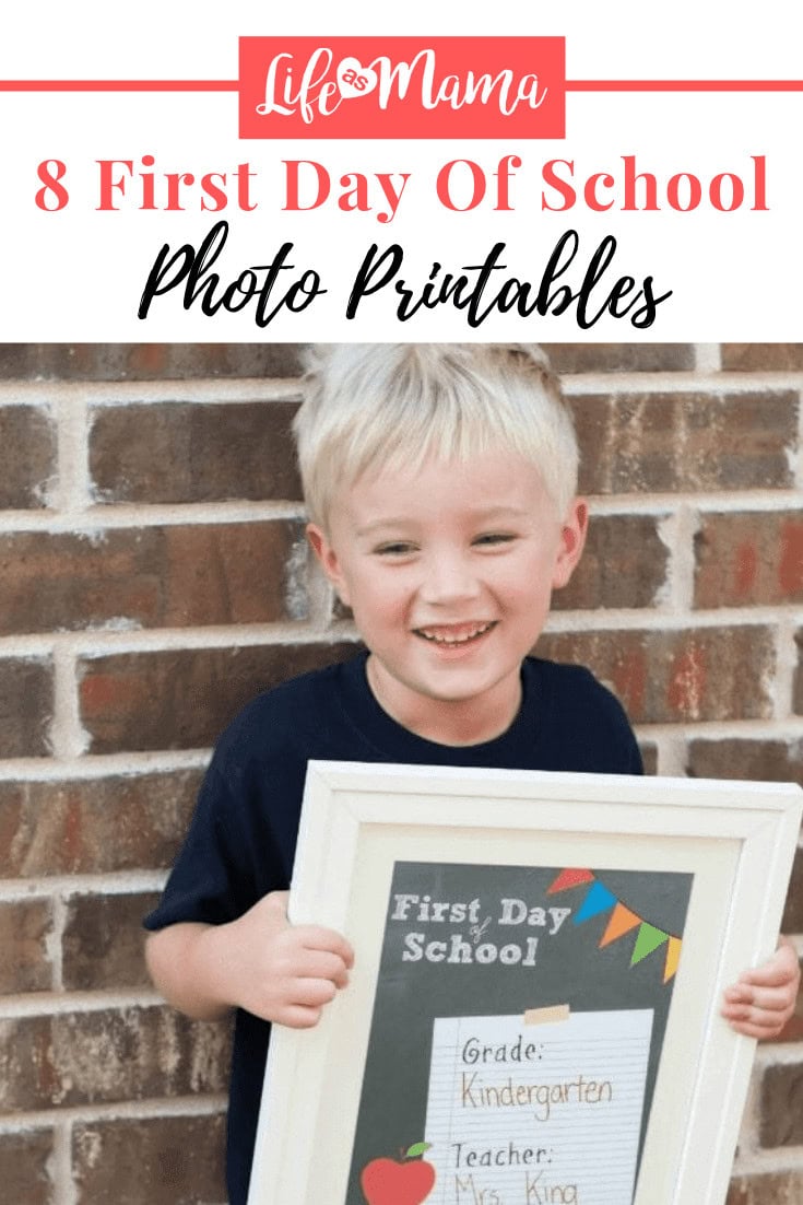 8 First Day Of School Photo Printables