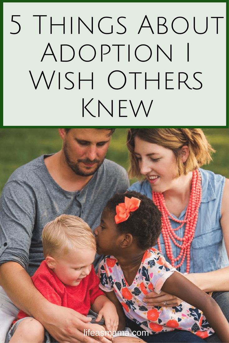 5 Things About Adoption I Wish Others Knew