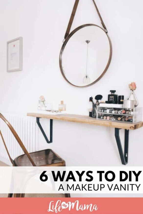 DIY Makeup Vanity: 6 Budget-Friendly Design Ideas for Moms