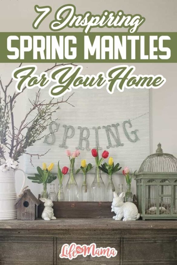 7 Inspiring Spring Mantles For Your Home