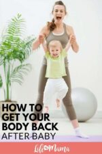 How To Get Your Body Back After Baby